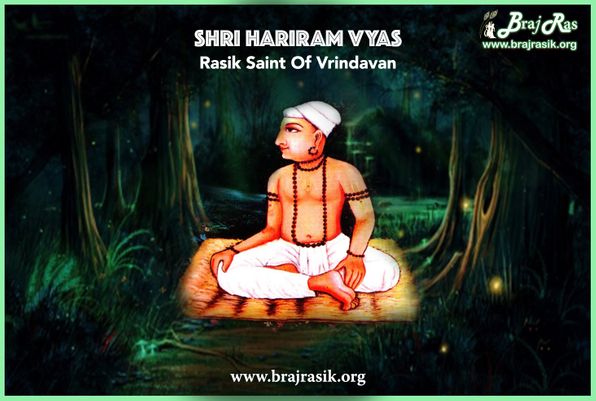 Biography of Shri Hariram Vyas - Rasik Saint of Vrindavan